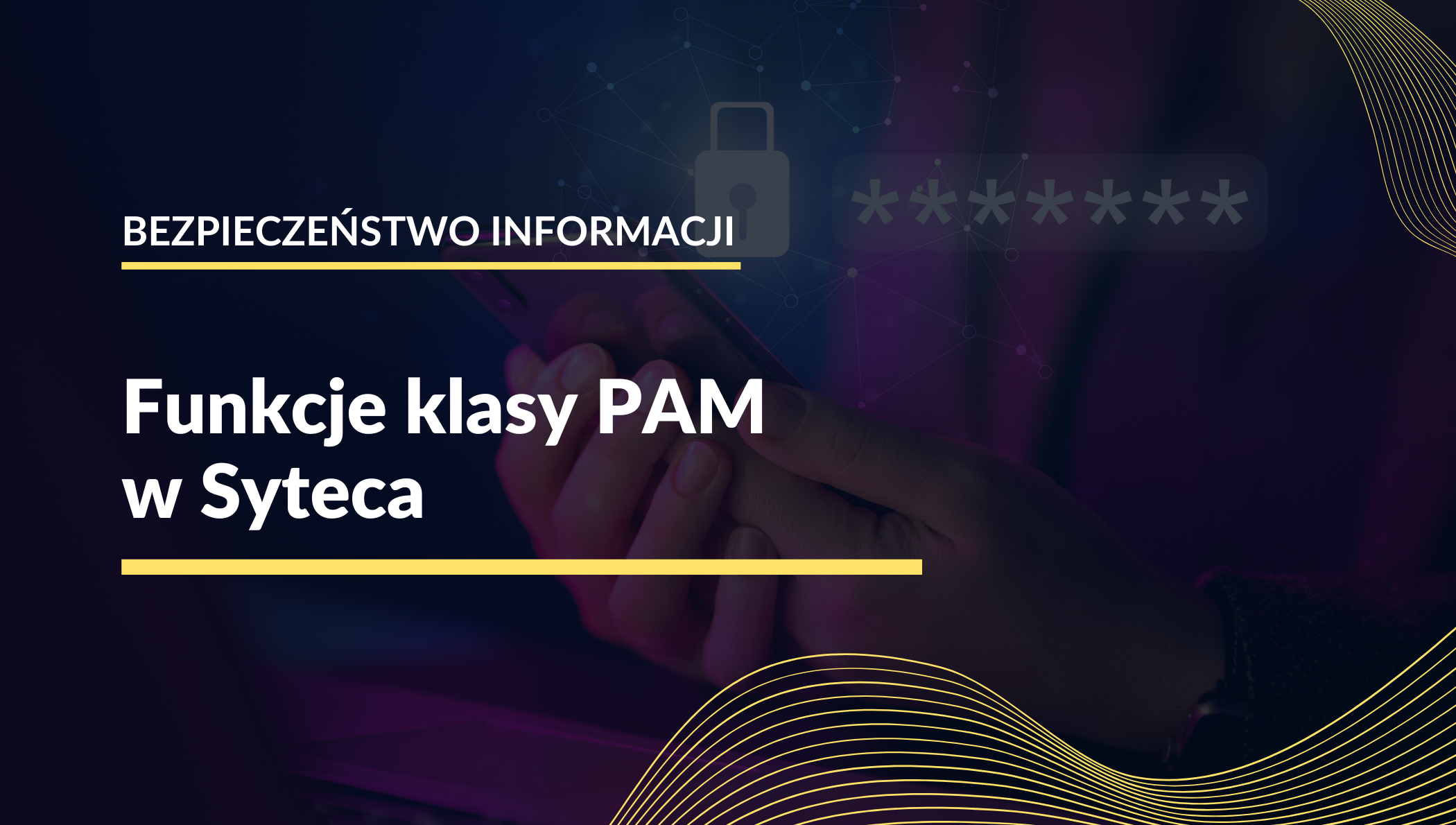 Funkcje klasy PAM w Ekran System | Securivy